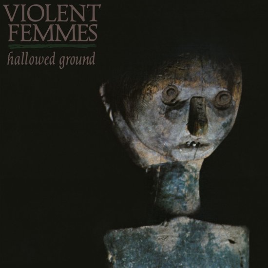 Violent Femmes - Hallowed Ground – 3345 Record Store The Hague