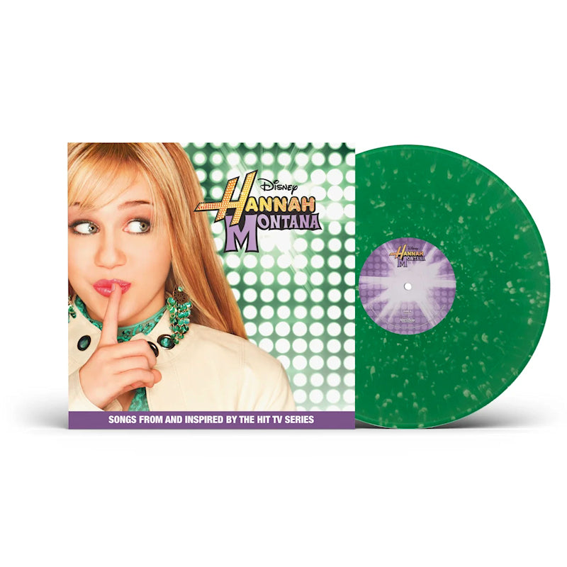 Hannah Montana - Hannah Montana (Splattered Green Vinyl LP) – 3345 ...